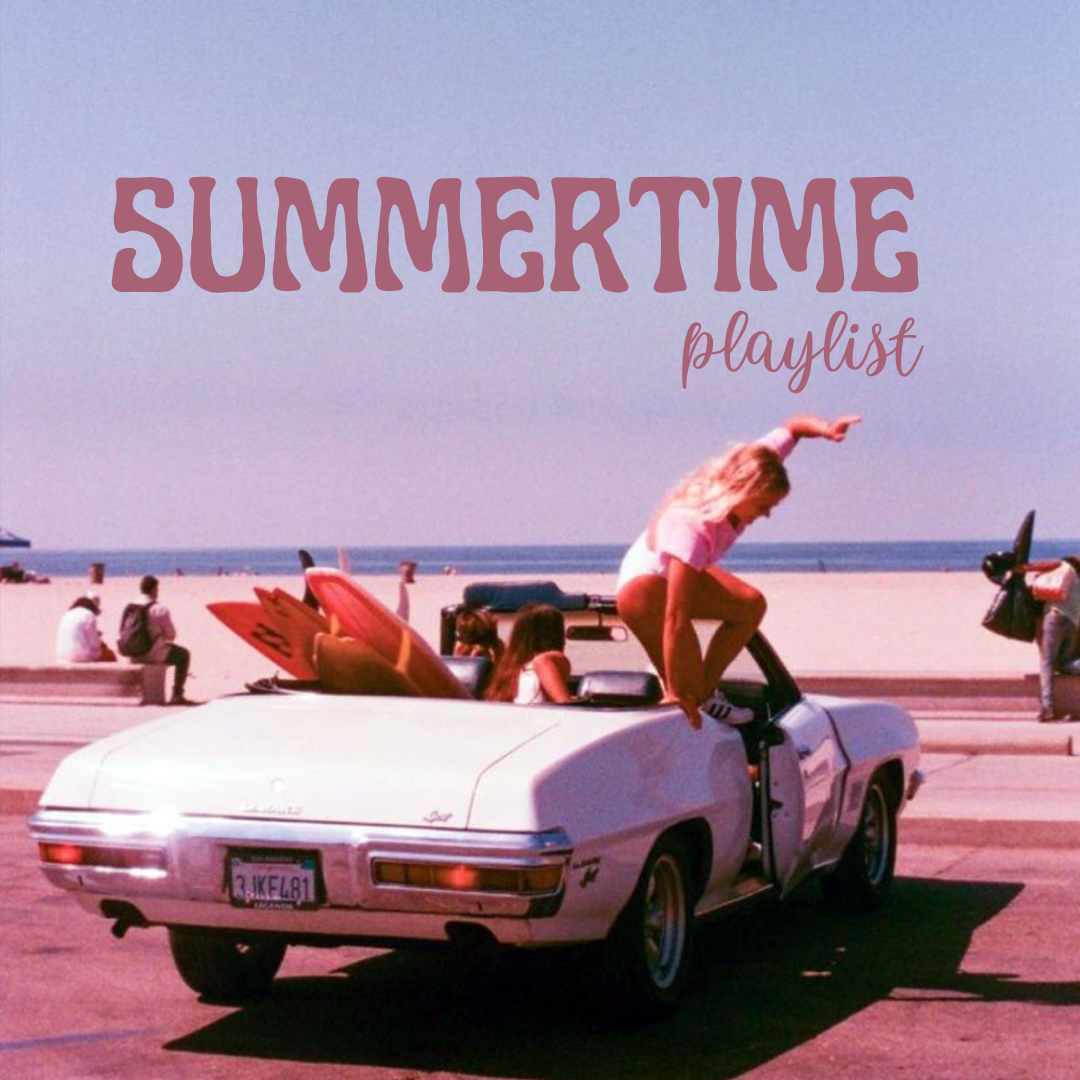 Good Vibrations - A Summertime Playlist
